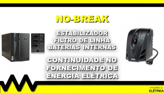 O que é no-break e como funciona? - Mundo da Elétrica
